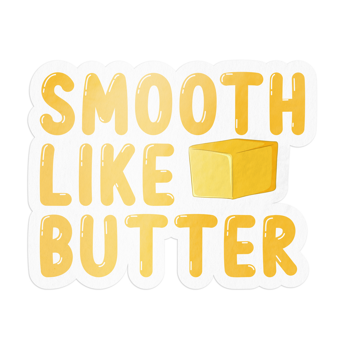 Smooth Like Butter Sticker – Barrel Down South