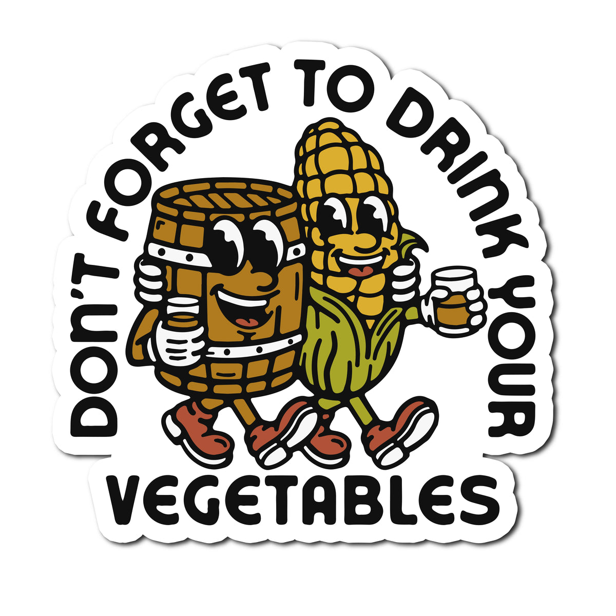 Don't Forget To Drink Vegetable Sticker – Barrel Down South